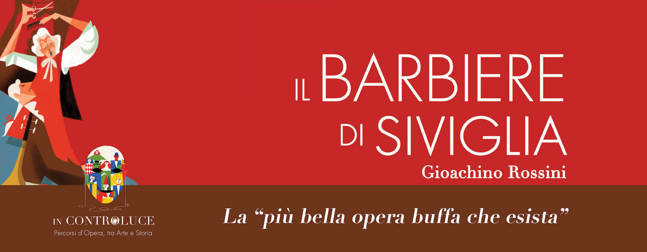 Spettacolo “Il Barbiere Di Siviglia. La Più Bella Opera Buffa Che ...